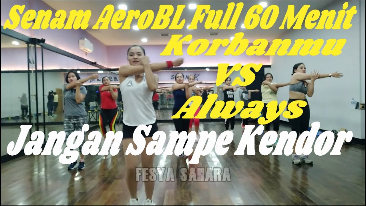 SENAM AEROBIC BL MEMBAKAR LEMAK DAN MEMBENTUK TUBUH FULL 1 JAM - YouTube