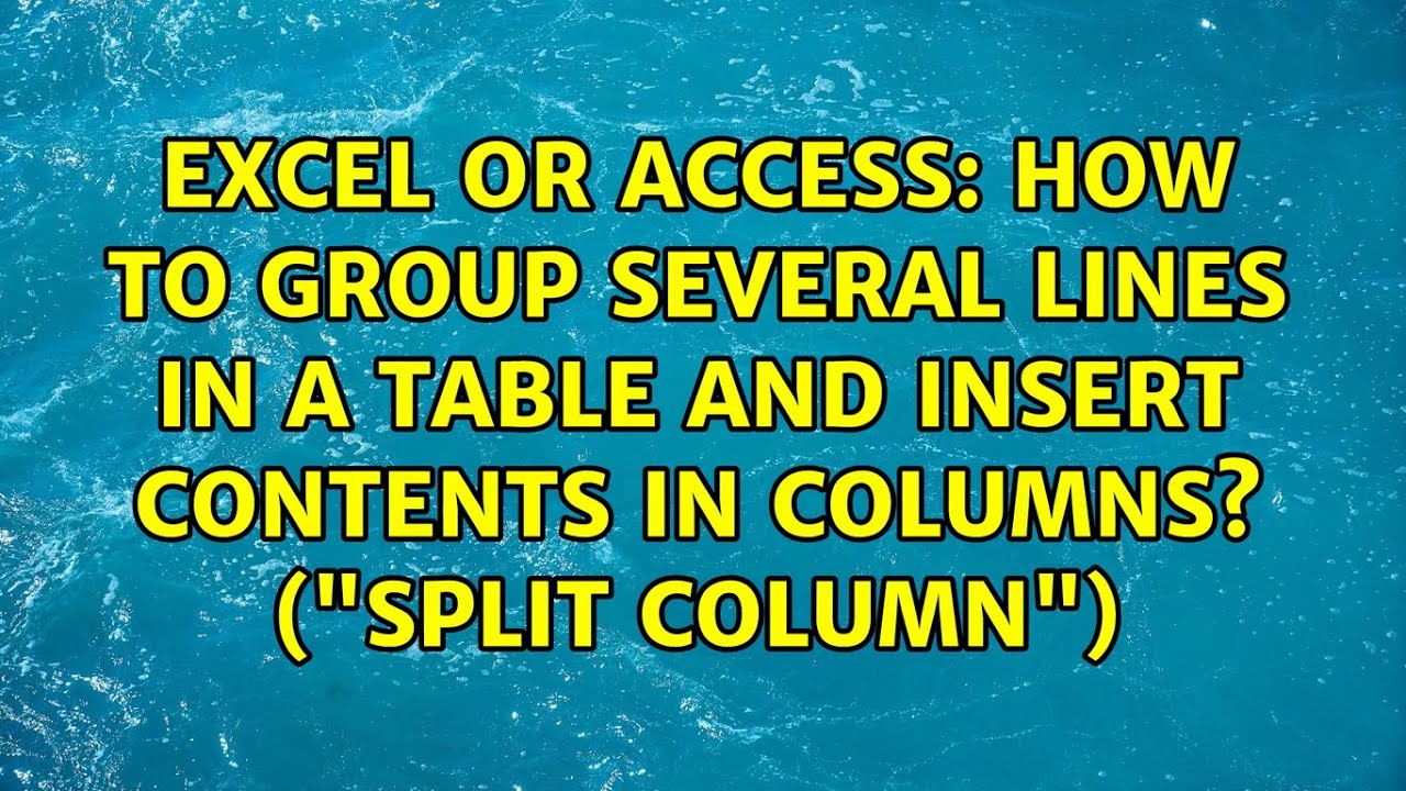 How To Group Several Lines In A Table And Insert Contents In Columns how-to-group-several-lines-in-a-table-and-insert-contents-in-columns
