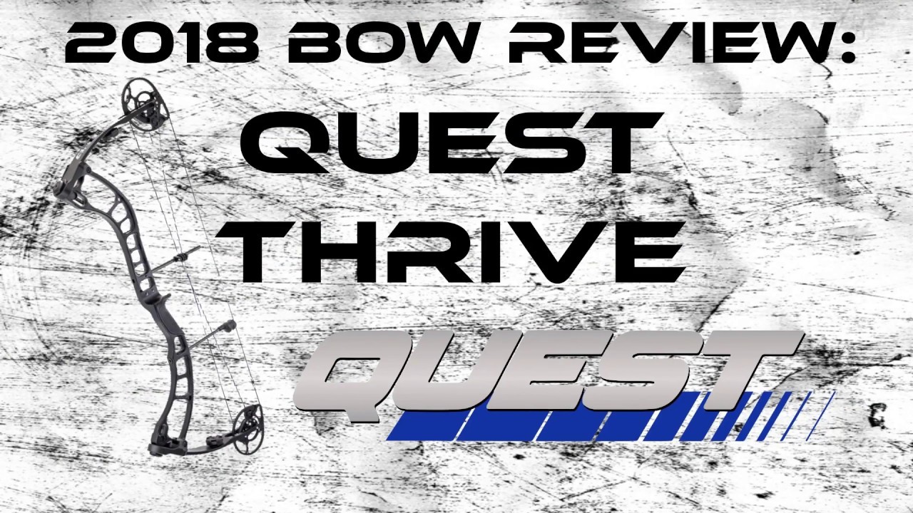 Bow Review: 2018 Quest Thrive - YouTube