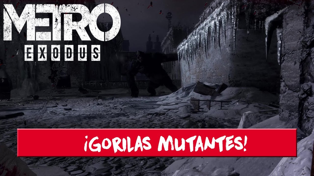 Metro Exodus: ¡Gorilas mutantes! #37 - YouTube