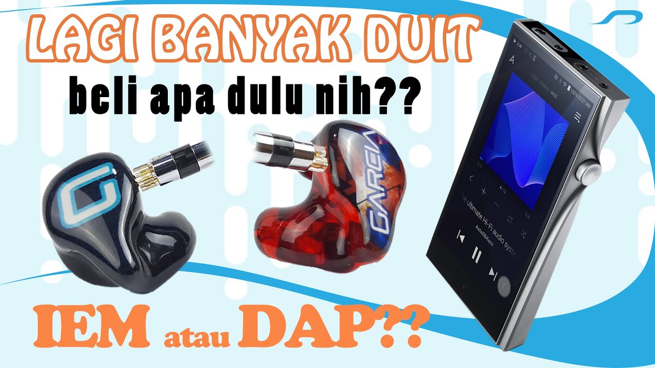 Alokasi Budget Portable Audio Setup - IEM, DAP, atau Kabel & Jack ...