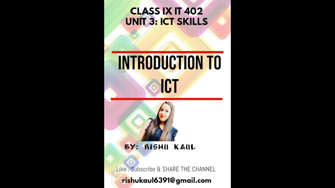 Unit 3 ICT SKILLS || Class 9 ||CBSE IT 402|| INTRODUCTION TO ICT - YouTube