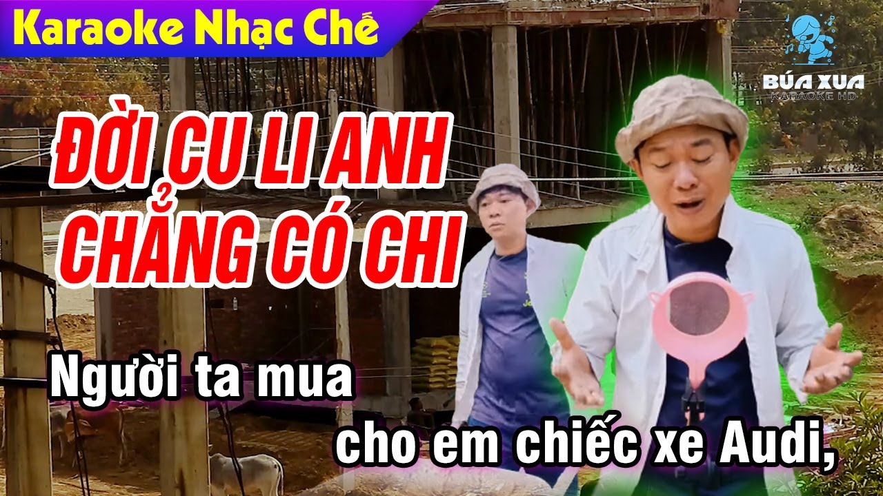 KARAOKE Đời Cu Li Anh Chẳng Có Chi | Karaoke Búa Xua (Người ta mua cho ...