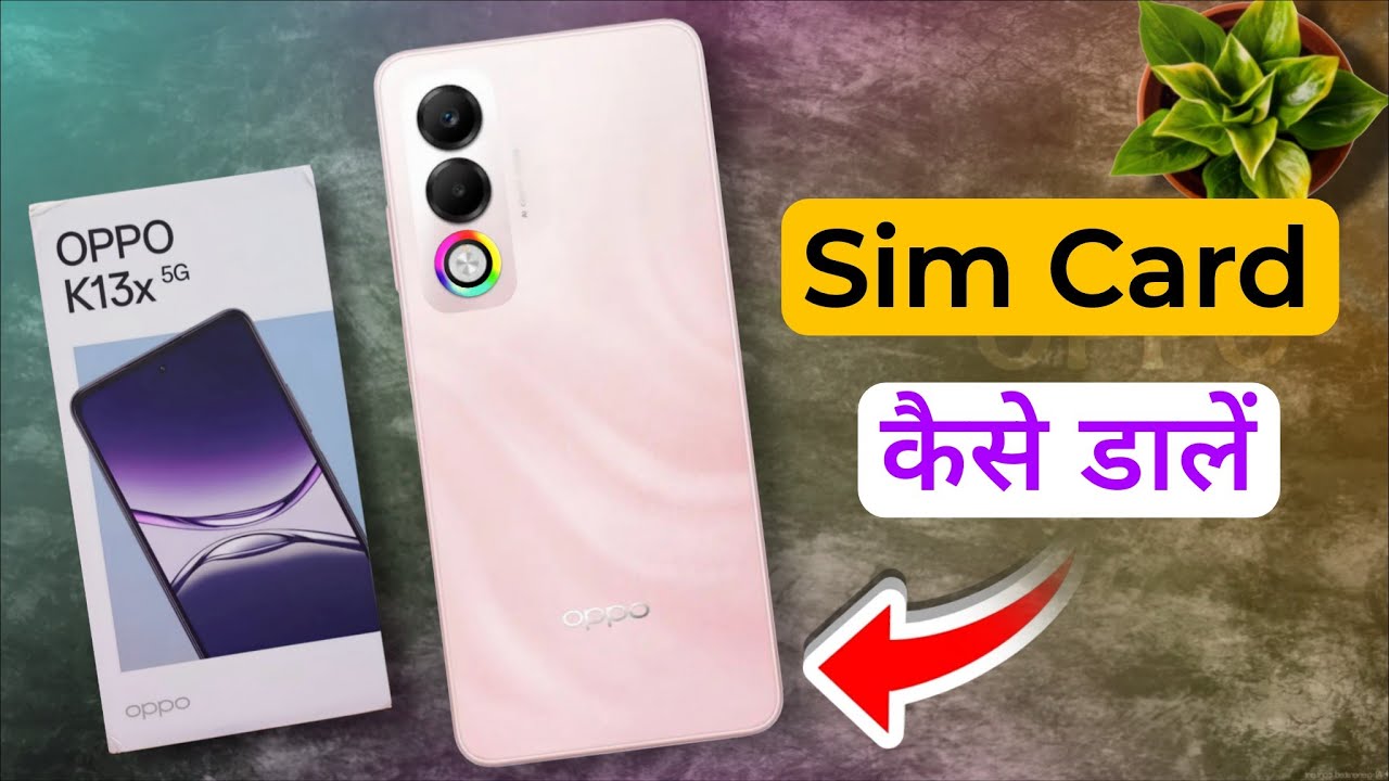 OPPO K13x me Sim Card Kaise Dale | OPPO K13x have Memory Card Slot ...