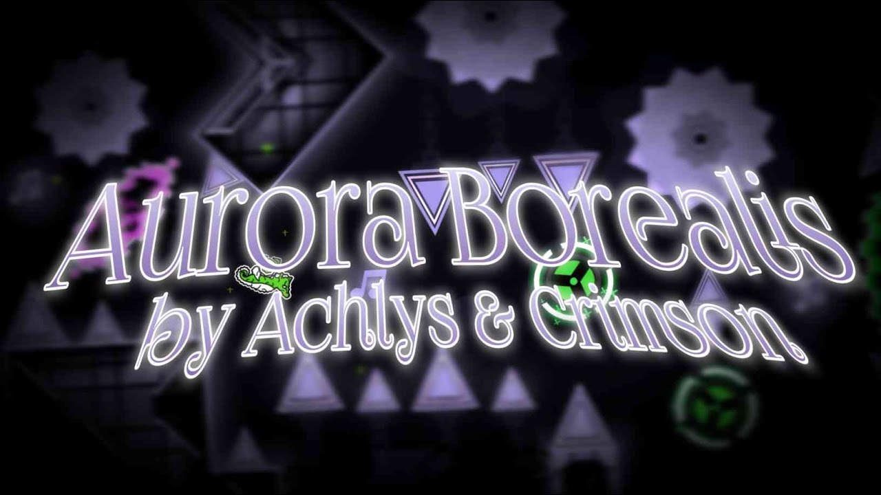 AURORA BOREALIS VERIFIED! (EXTREME DEMON) By Achlys and CrimsonCraft ...