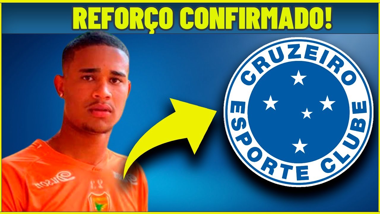 NOTA OFICIAL! REFORÇO CONFIRMADO ATÉ 2025!NOTÍCIAS DO CRUZEIRO HOJE ...
