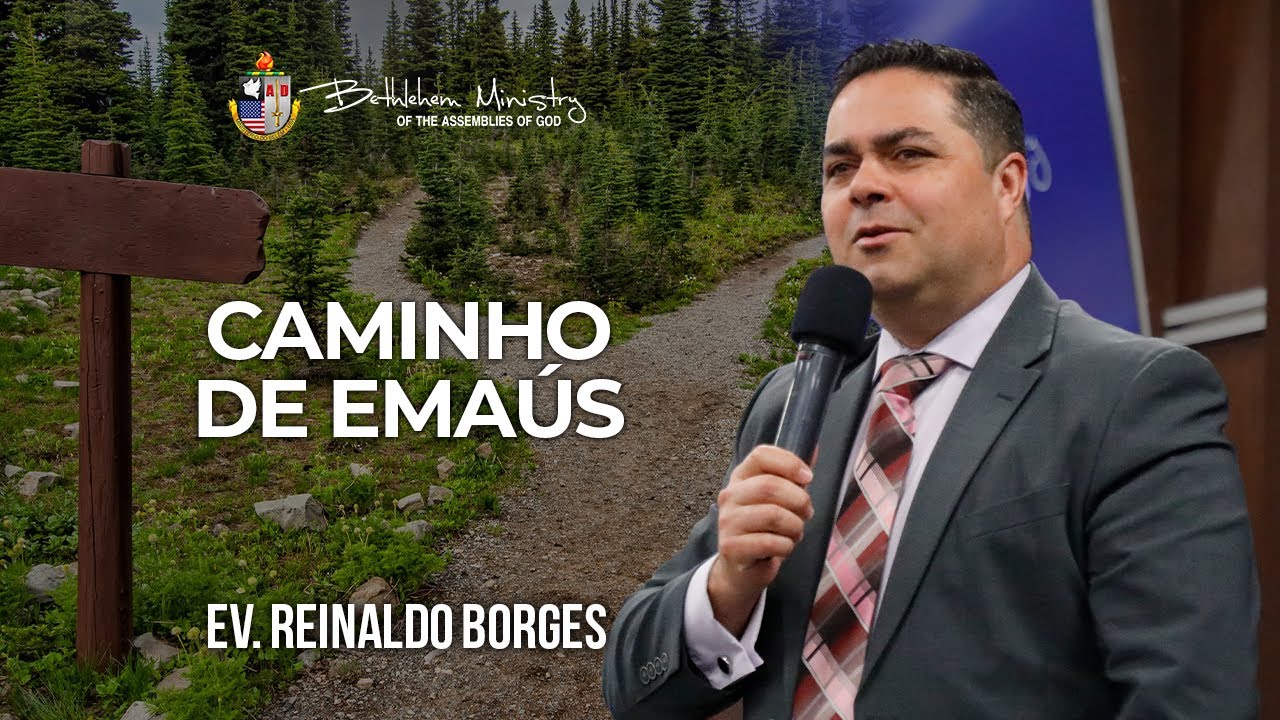 Caminho de Emaús - Ev. Reinaldo Borges - YouTube