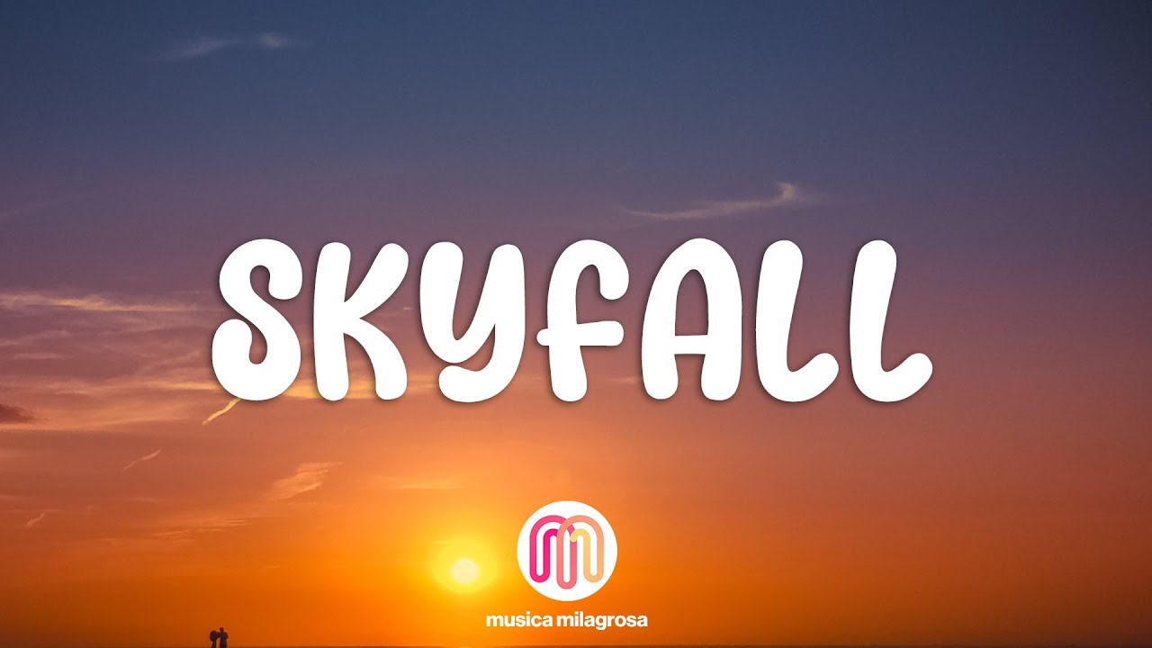 Adele - Skyfall (Lyrics) - YouTube