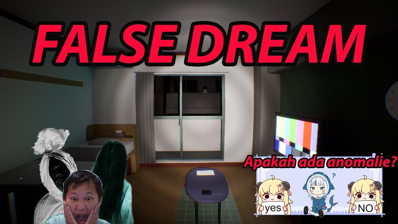 [FALSE DREAM] | MIMPI INI BANYAK ANOMALINYA,MENGERIKAN - YouTube