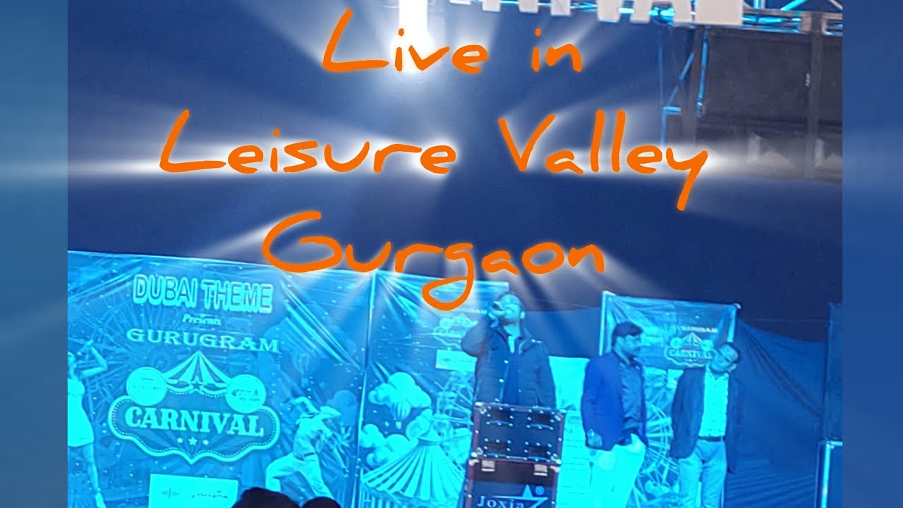 Live in Dubai Carnival Festival, Leisure Valley, Gurgaon - YouTube