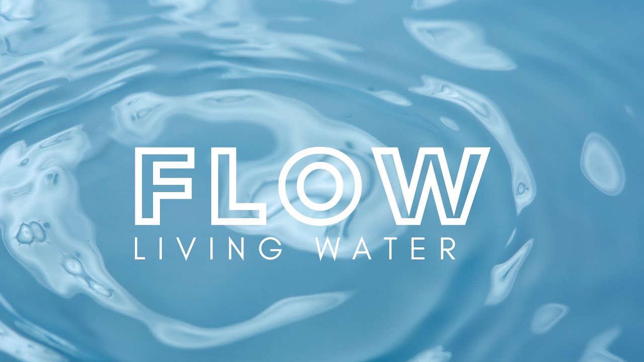 June 4, 2023 - Living In the Stream // FLOW Living Water #2 - YouTube