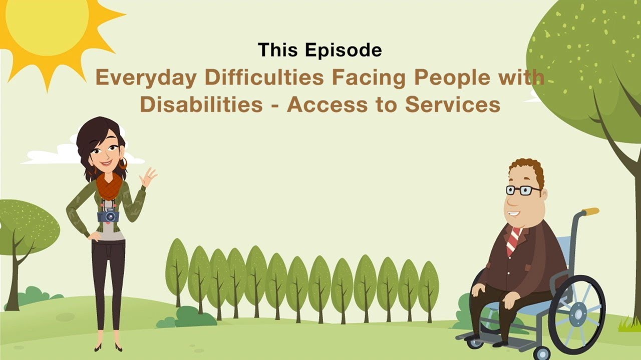 Animated video EP 16: Everyday Difficulties Facing People with ...