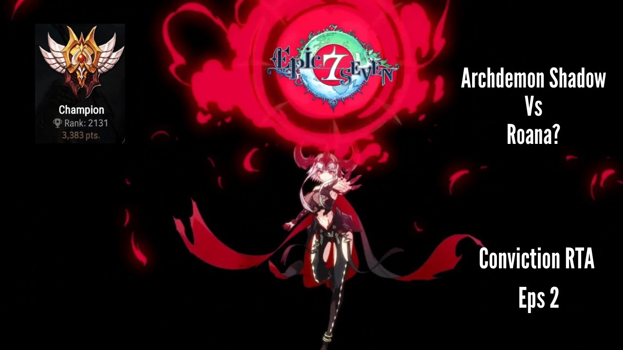 [Epic Seven] Archdemon against roana and wining?! (3300+ points ...