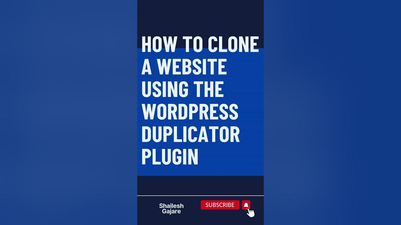 How to Clone a Website Using the WordPress Duplicator Plugin - YouTube