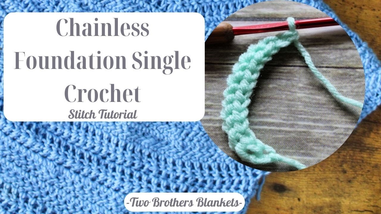 Chainless Foundation Single (FSC) Crochet Stitch Tutorial - YouTube