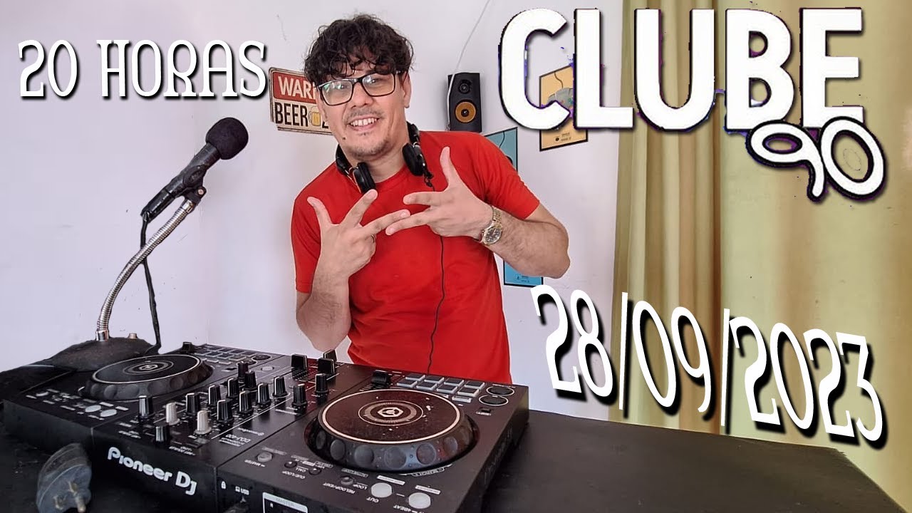 CLUBE 90 *LIVE 80, 90 & 2000* - 28/09/2023 - DJ Hebert Lima - YouTube