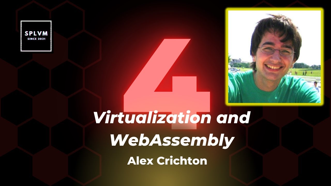 [SPLVM] Virtualization and WebAssembly - Alex Crichton - YouTube