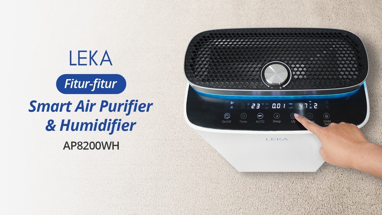 Fitur-Fitur LEKA AP8200WH Smart Air Purifier & Humidifier - YouTube