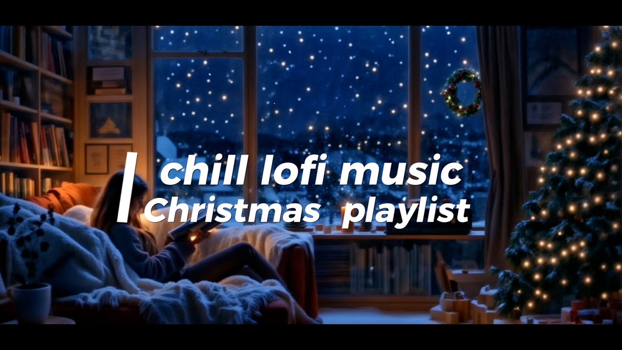 Lofi Music: Cozy Up With This Lofi Christmas Playlist 🎄 - YouTube