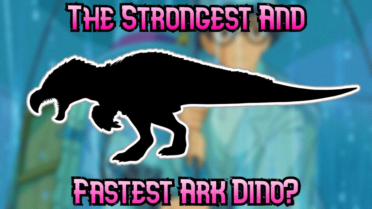 The Top 10 Strongest And Fastest Ark Dinos! - YouTube