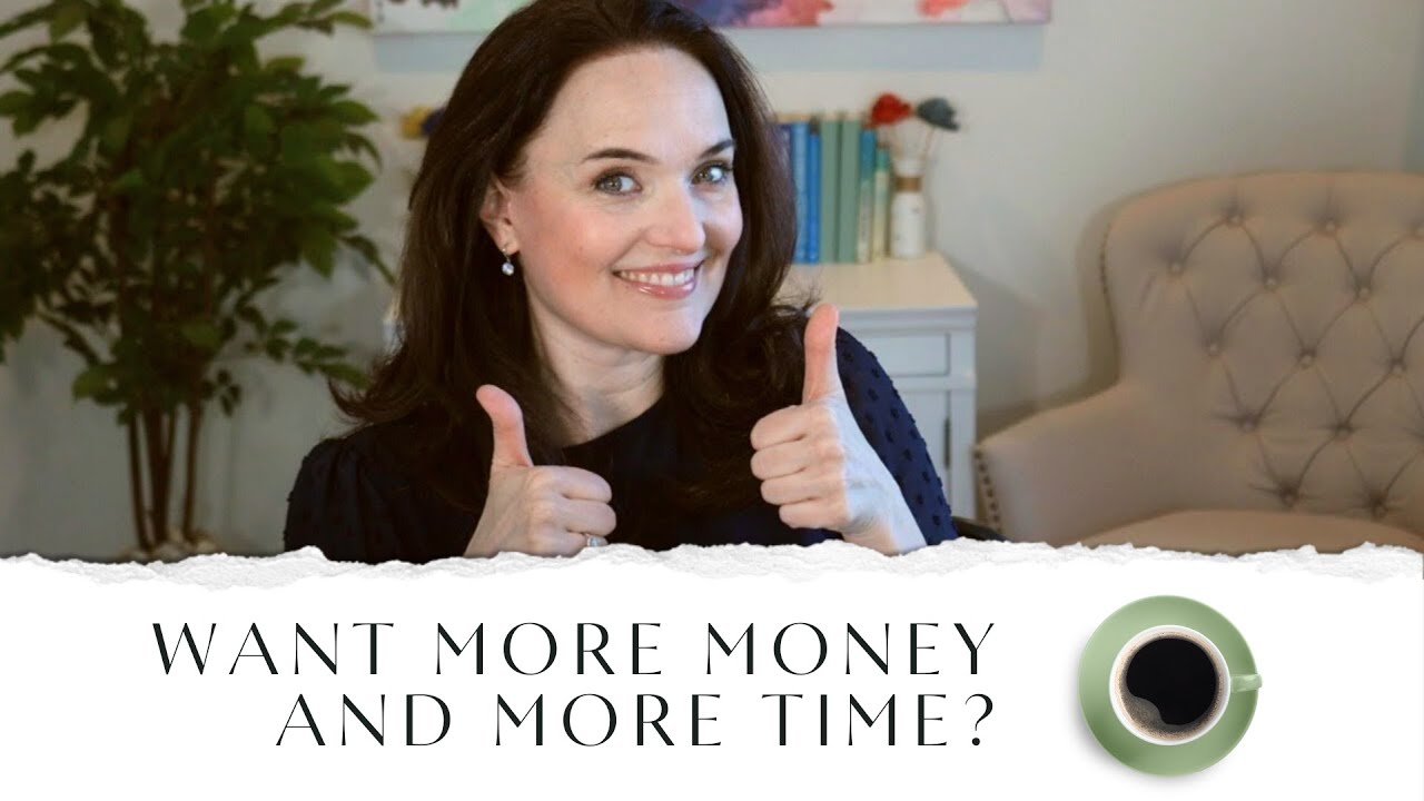 Want More Money and More Time? ♥️ This Is For You - YouTube