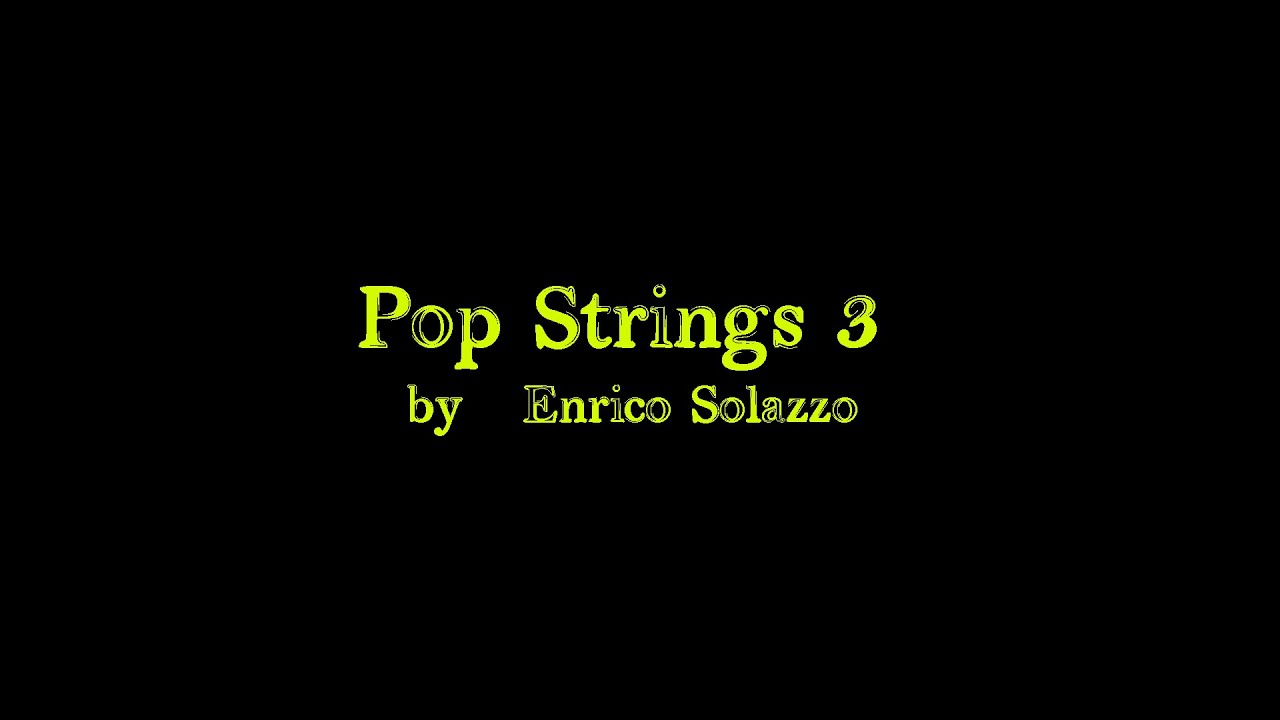 Enrico Solazzo - Pop Strings 3 - YouTube