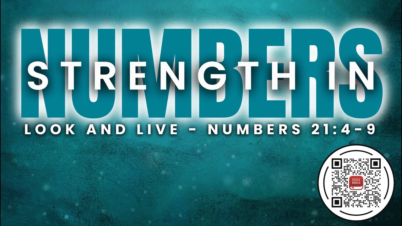 Look and Live - Strength in Numbers week 3 - YouTube