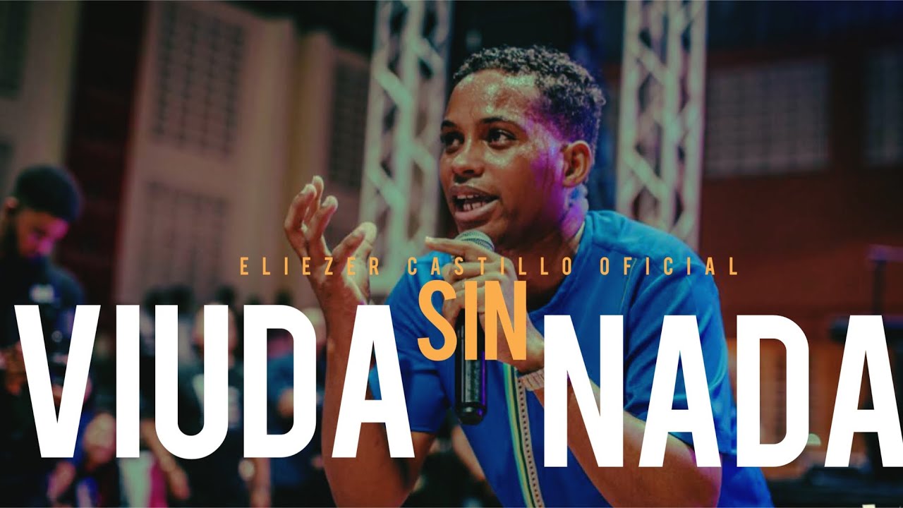 VIUDA SIN NADA - Eliezer castillo oficial - YouTube