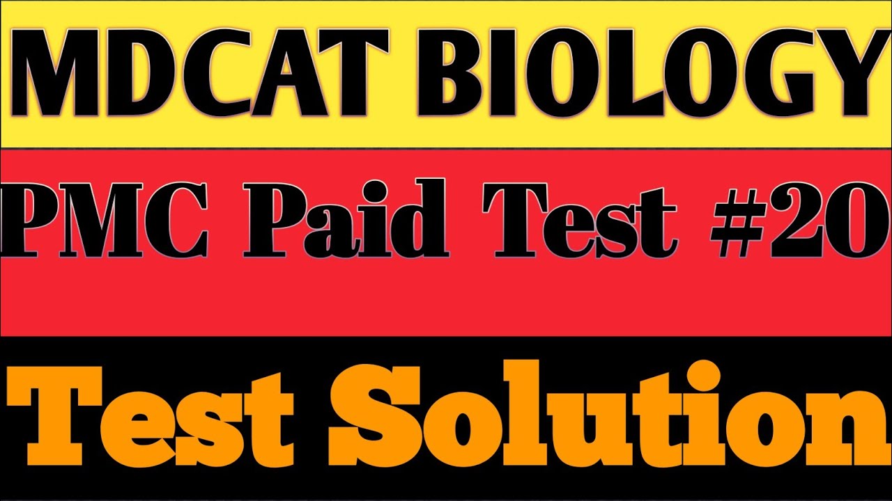 PMC Paid Practice test_20 || MDCAT PMC || Biology MCQS Solved 2021 ...