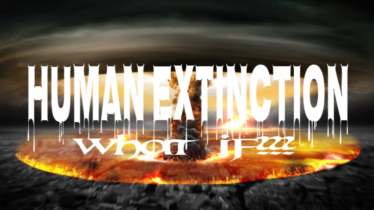 HUMAN EXTINCTION Are we still on Earth in 2030? #movie #documentary # ...