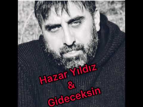 Hazar Yıldız - Gideceksin yeni 2020