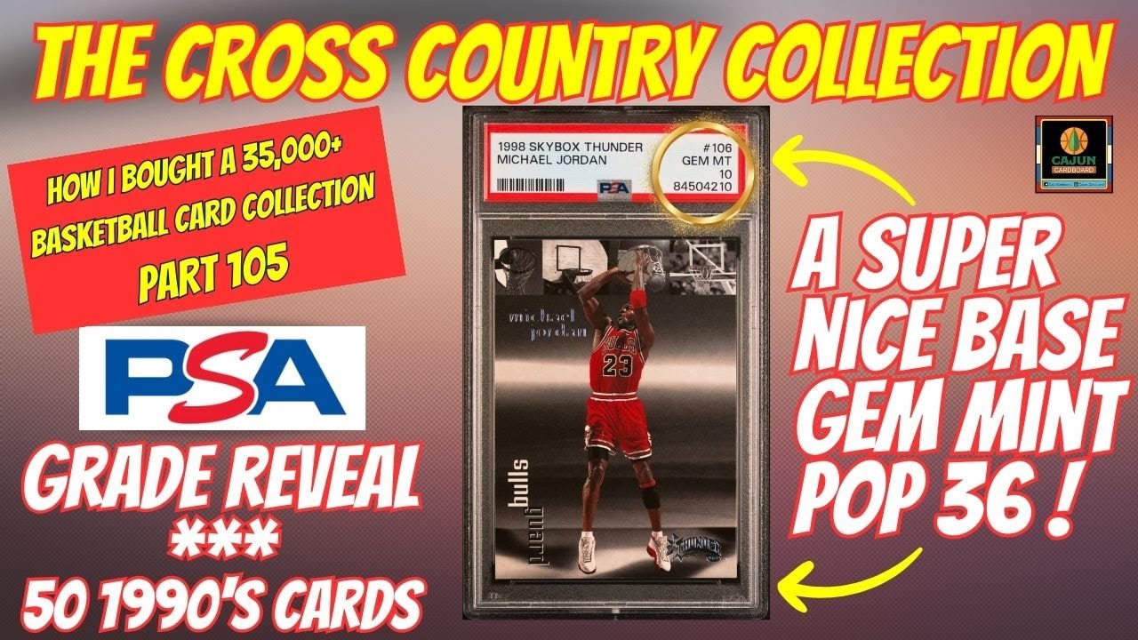 PSA Grade Reveal - A Super Low Pop 36 Jordan Gem! - X-Country ...