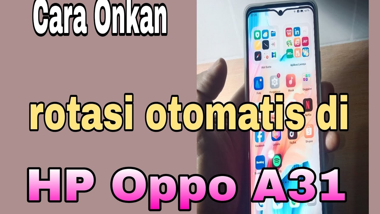 Cara onkan rotasi otomatis di hp oppo a31 - YouTube