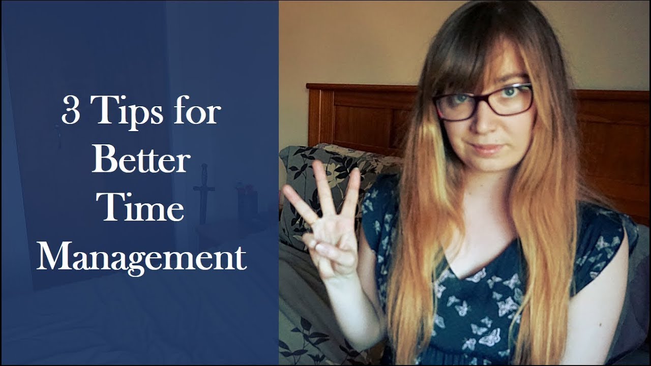 3 Time Management Tips | How To Manage Your Time - YouTube