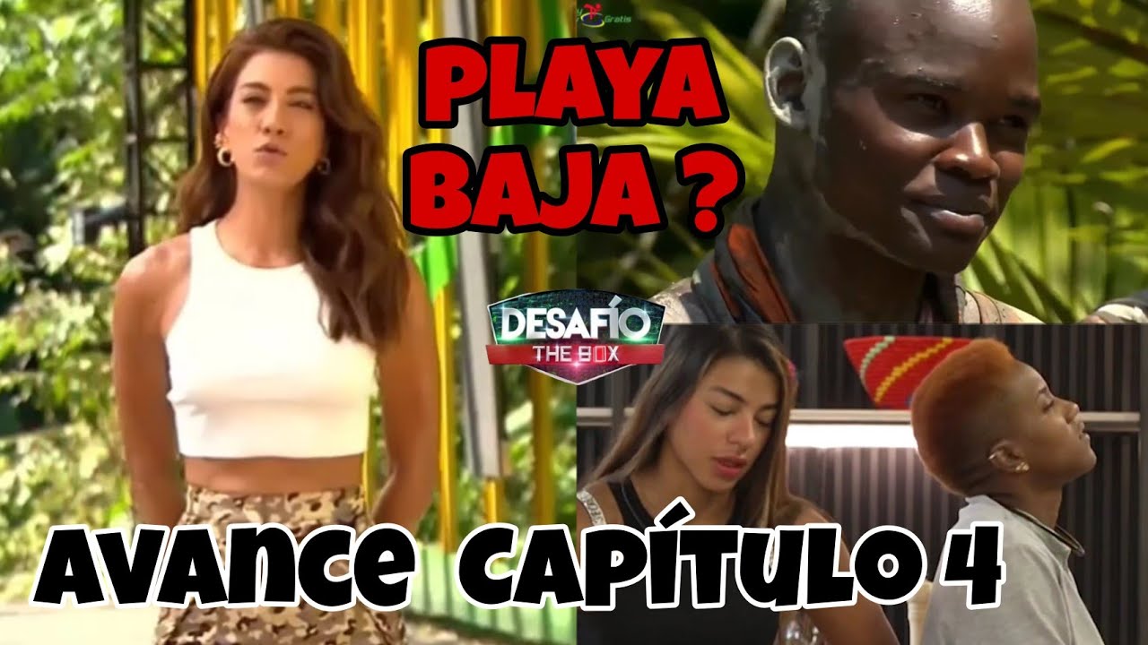 Gamma A Playa Baja AVANCE CAPÍTULO 4 Desafío The Box 2023 - YouTube