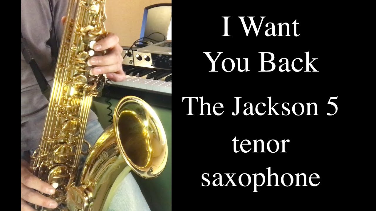 I Want You Back (tenor sax cover) /The Jackson 5 - YouTube