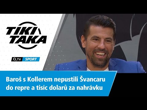 TIKI-TAKA: Baroš s Kollerem nepustili Švancaru do repre a tisíc dolarů za nahrávku