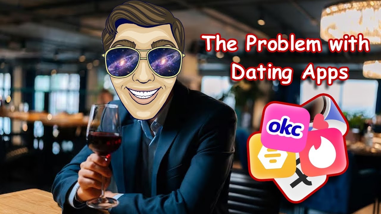 The Problem with Dating Apps - YouTube