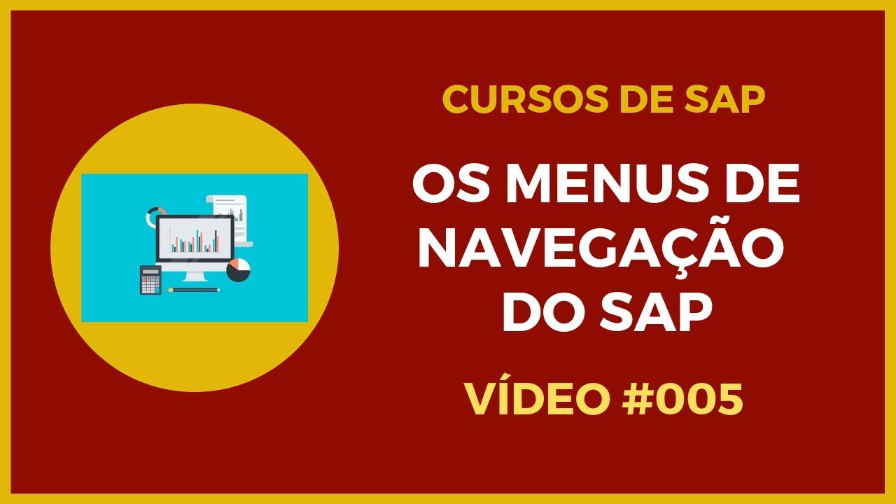ERP SAP Para Iniciantes Curso Grátis de SAP Básico Aula 05 - Menus do ...