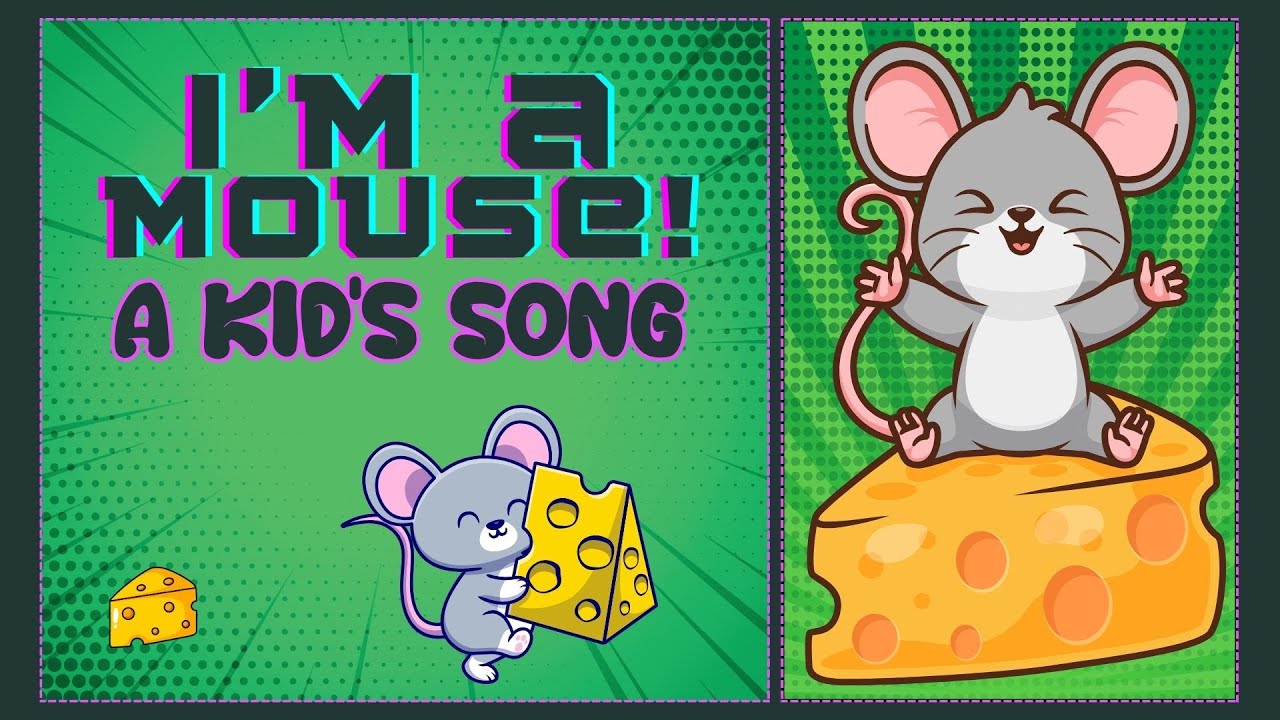 I'm a Mouse: Fun and Catchy Nursery Rhyme for Kids - YouTube