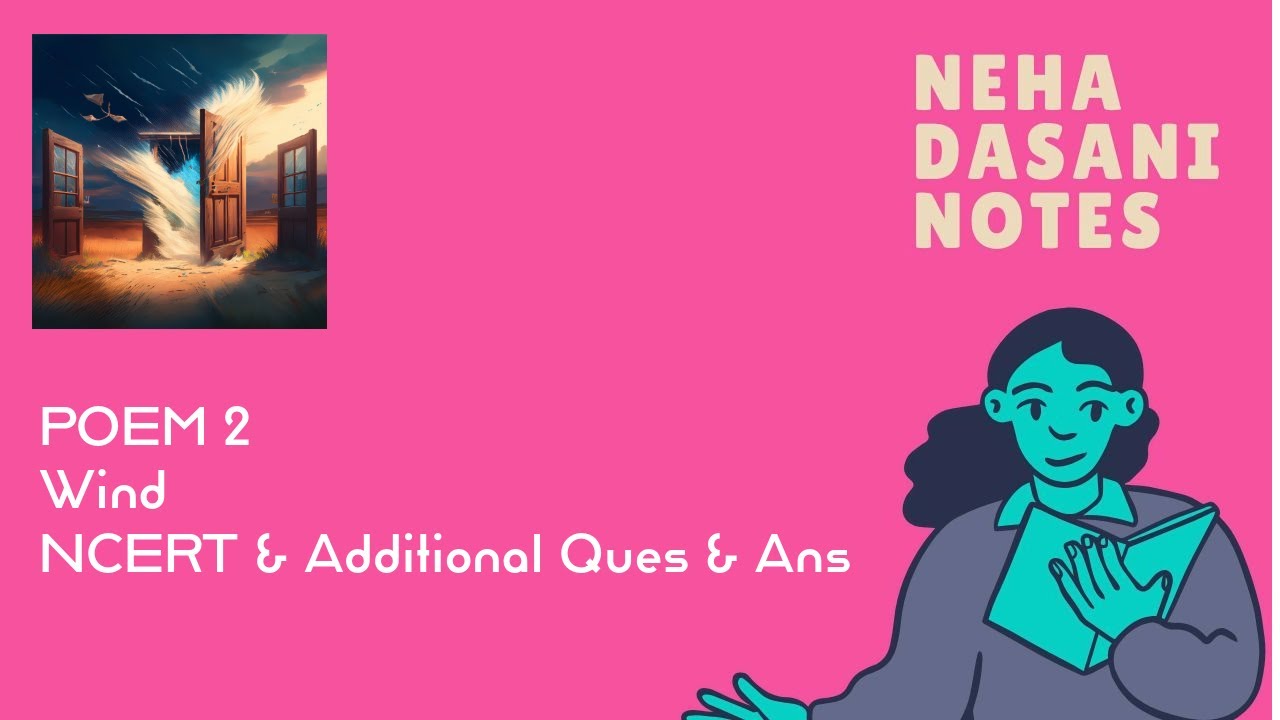 CBSE Class 9th Poem 2 Wind NCERT & Additional Question Answer # ...