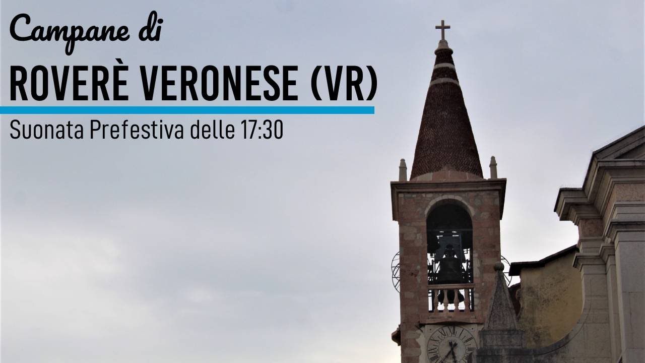 Campane di Roverè Veronese (VR) - YouTube