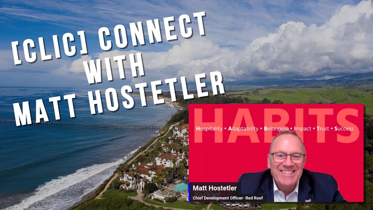 [CLIC] Connect with Matt Hostetler, CDO Red Roof Franchising - YouTube
