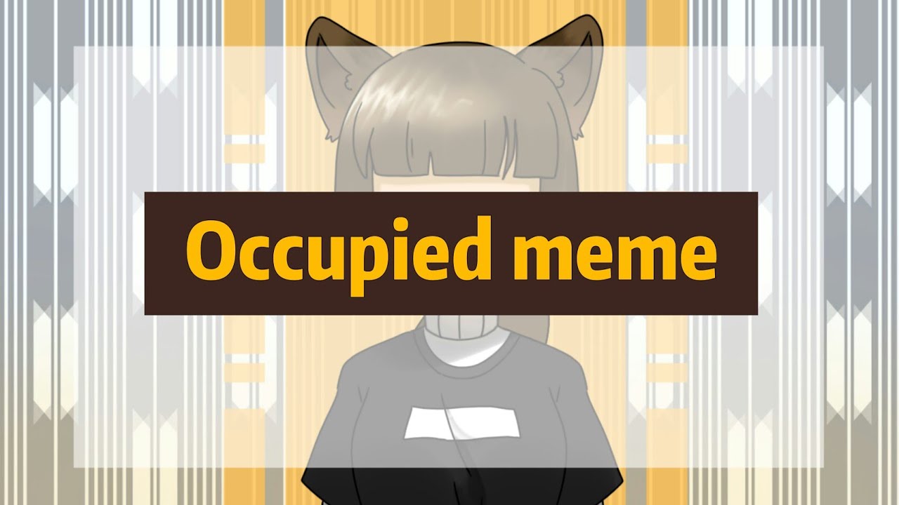 【MEME】Occupied (ft. My friend) [Gift for BloodDiamond] - YouTube