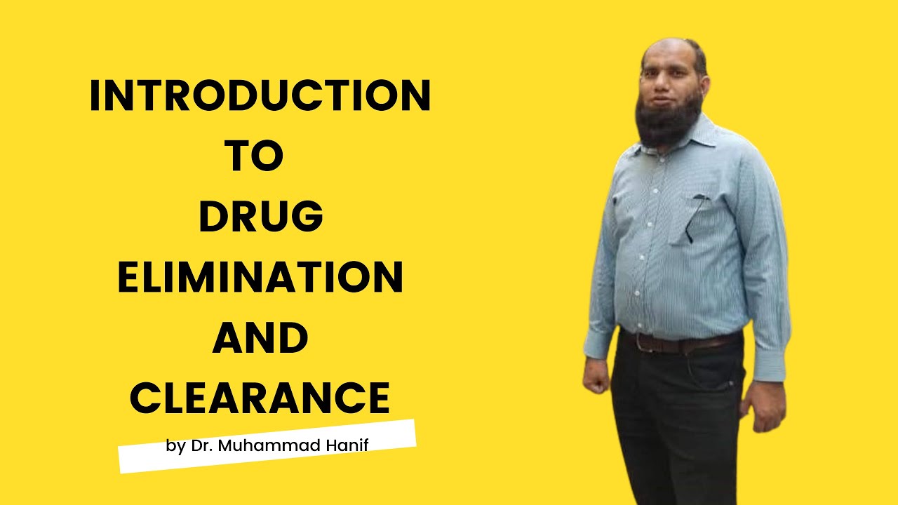Introduction to drug Elimination and clearance - YouTube