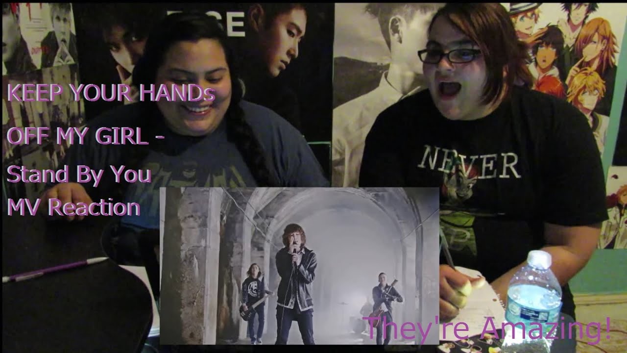 KEEP YOUR HANDs OFF MY GIRL -Stand By You MV Reaction - YouTube
