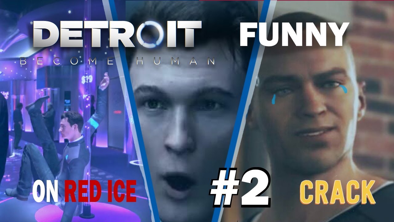 Detroit: Connor Become Connor - Funny [YTP] On Red Ice | Crack ...