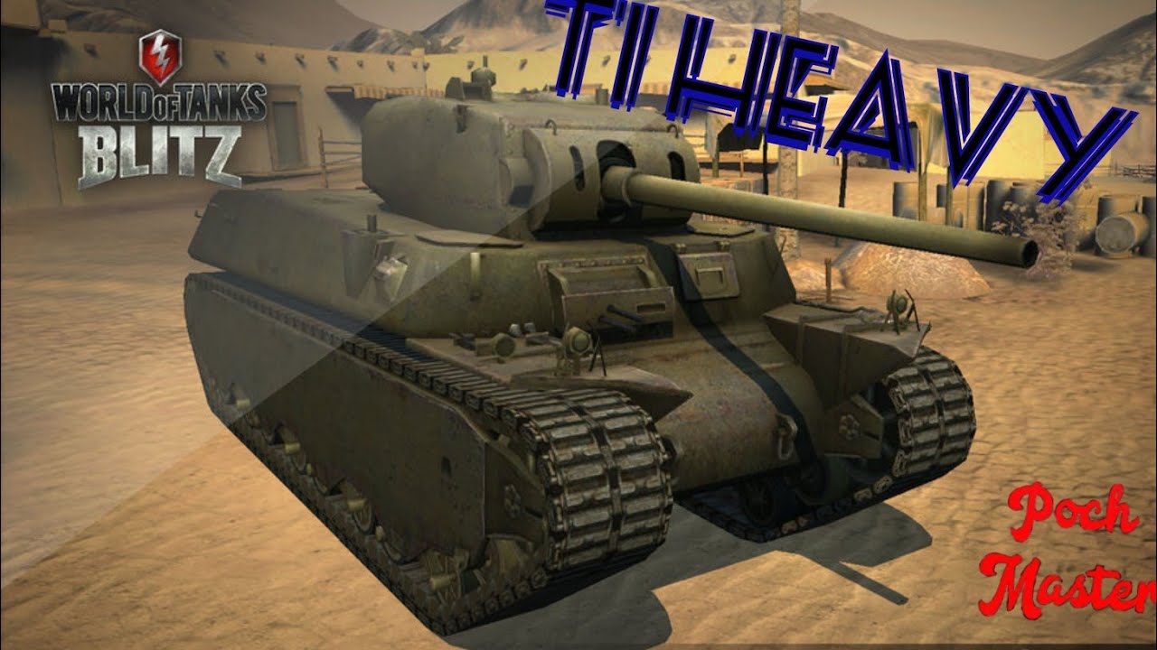 T1 Heavy World of Tanks Blitz [PochMaster] CZ - YouTube