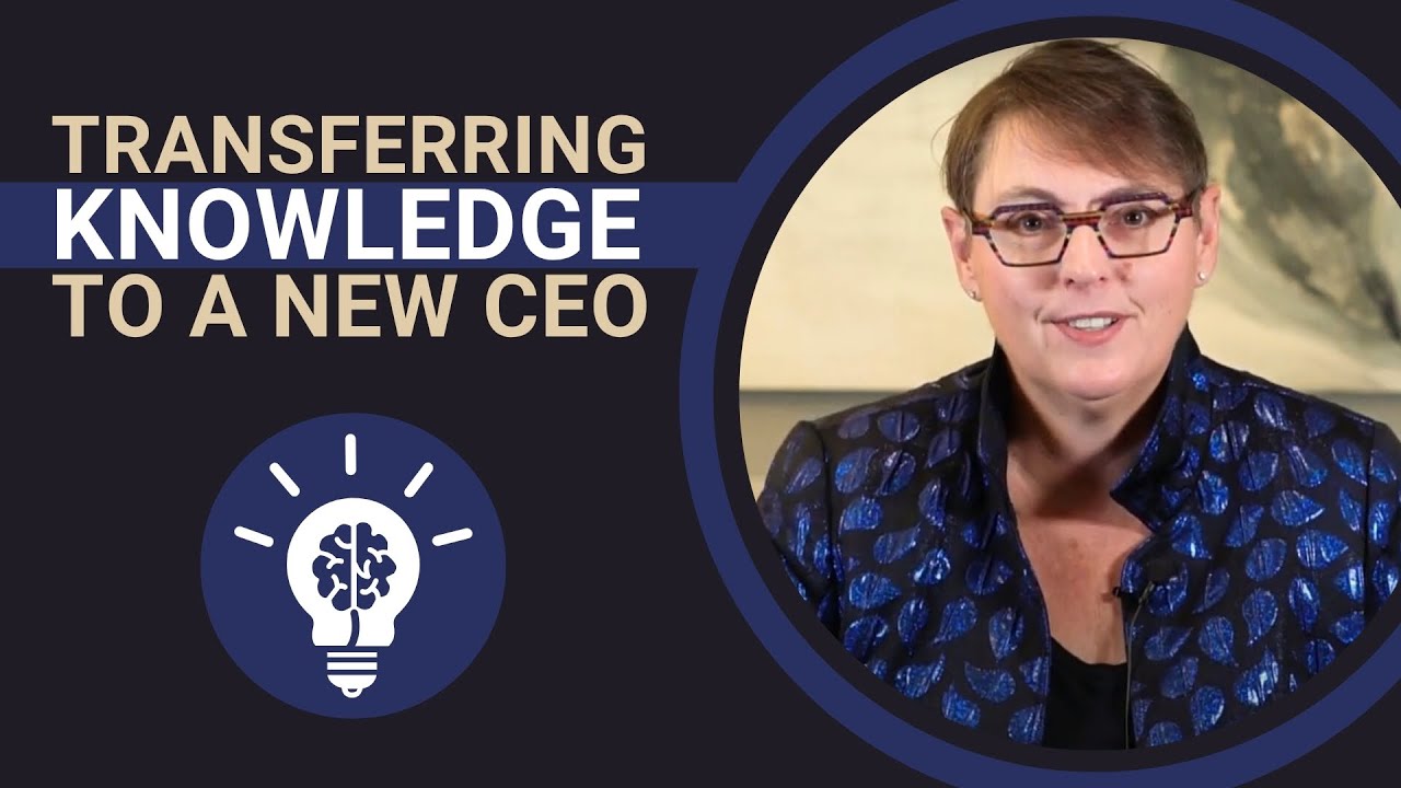 How to Transfer Knowledge to a New CEO - YouTube