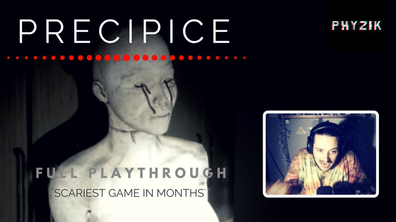 Let's Play: PRECIPICE - Full Playthrough - SCARIEST GAME IN MONTHS ...